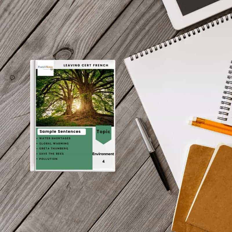 Environment Booklet 4 - Leaving Cert French Sample Sentences